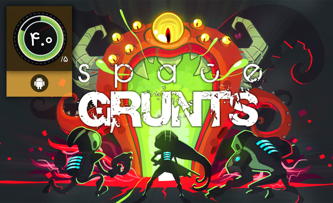 دانلود بازی Space Grunts برای اندروید (نسخه 1.7.3)